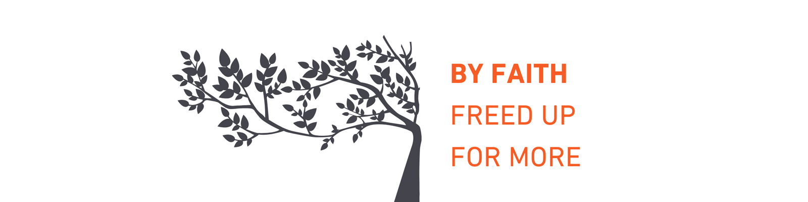 By Faith, Freed Up For More - Coulee Rock Church